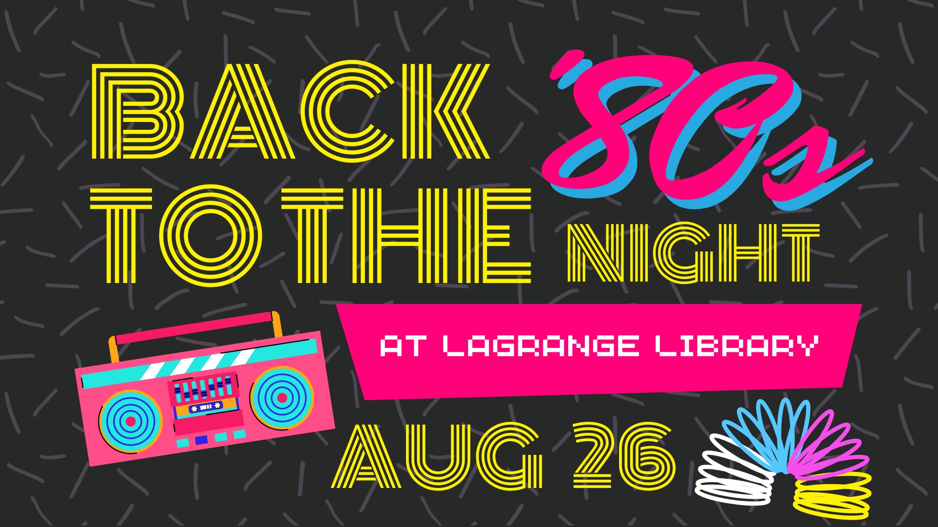 Back to the ‘80s Night at LaGrange Library - LaGrange Tourism